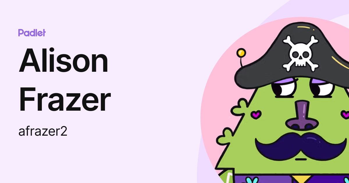 Alison Frazer (afrazer2) profile | Padlet