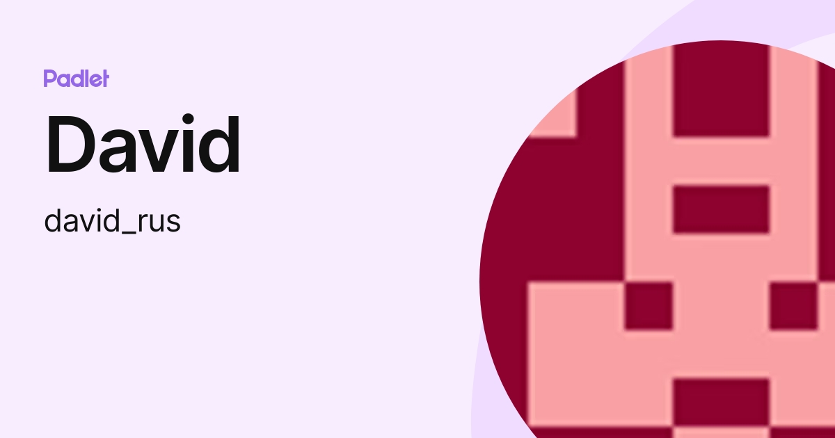 David (david_rus) profile | Padlet