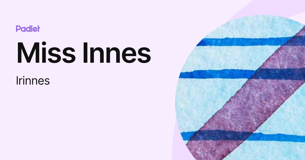 Miss Innes (lrinnes) profile | Padlet