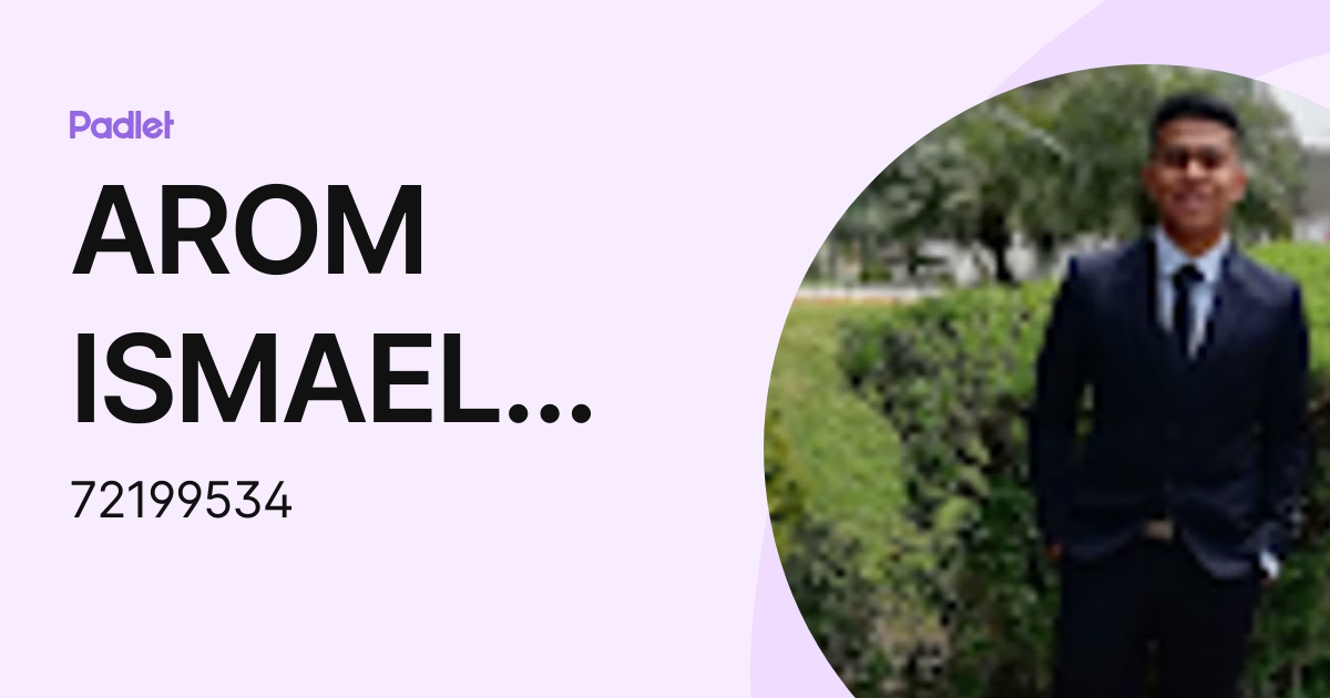 AROM ISMAEL SHANDE QUEVEDO CALERO (72199534) profile | Padlet