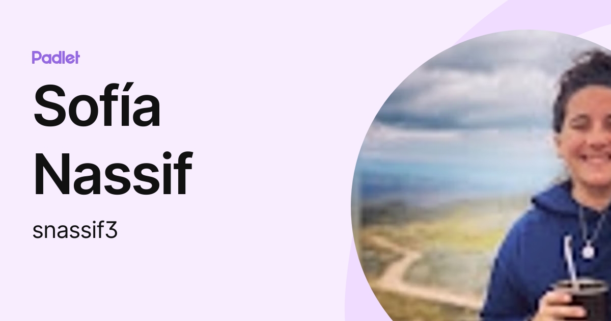 Sofía Nassif (snassif3) profile | Padlet