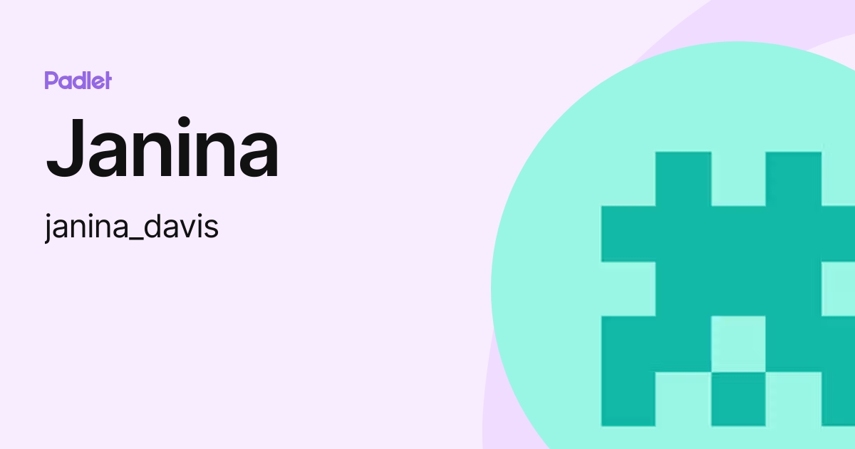 Janina (janina_davis) profile | Padlet