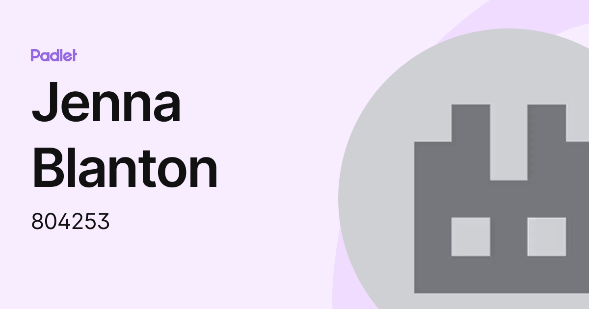 Jenna Blanton (804253) profile | Padlet