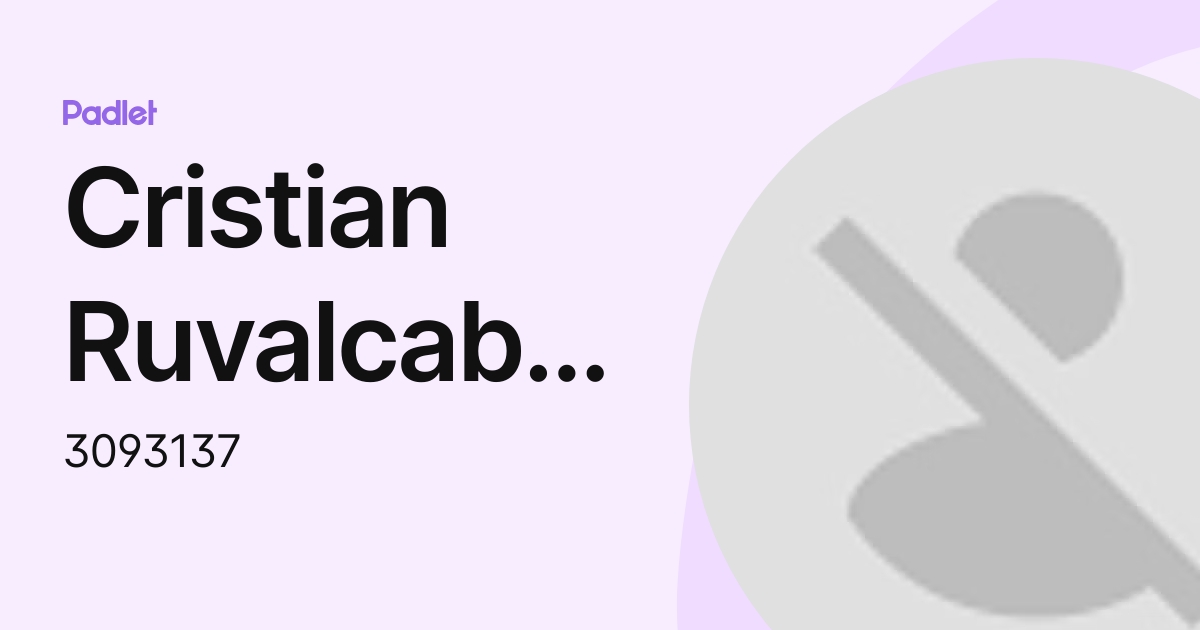 Cristian Ruvalcaba-Davalos (3093137) profile | Padlet