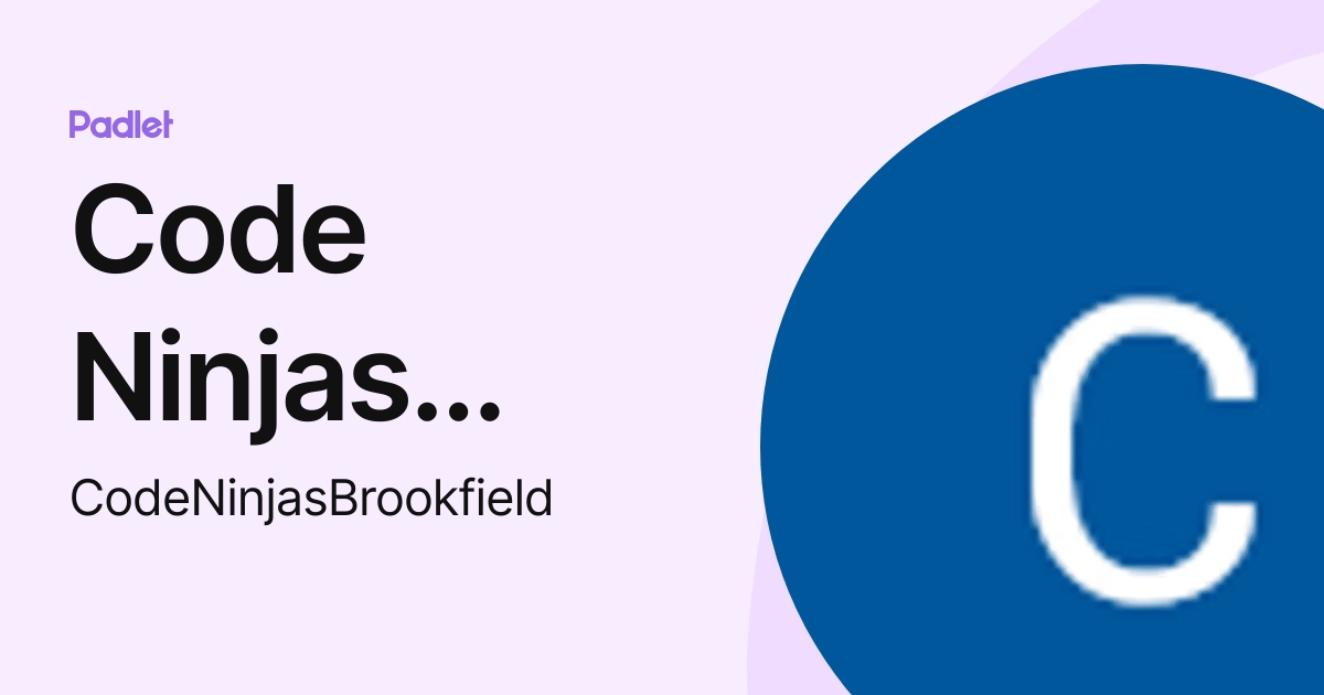 Code Ninjas Brookfield (CodeNinjasBrookfield) profile | Padlet