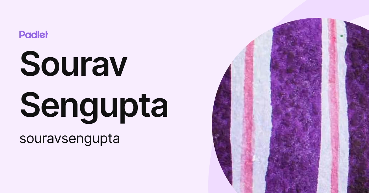Sourav Sengupta (souravsengupta) profile | Padlet