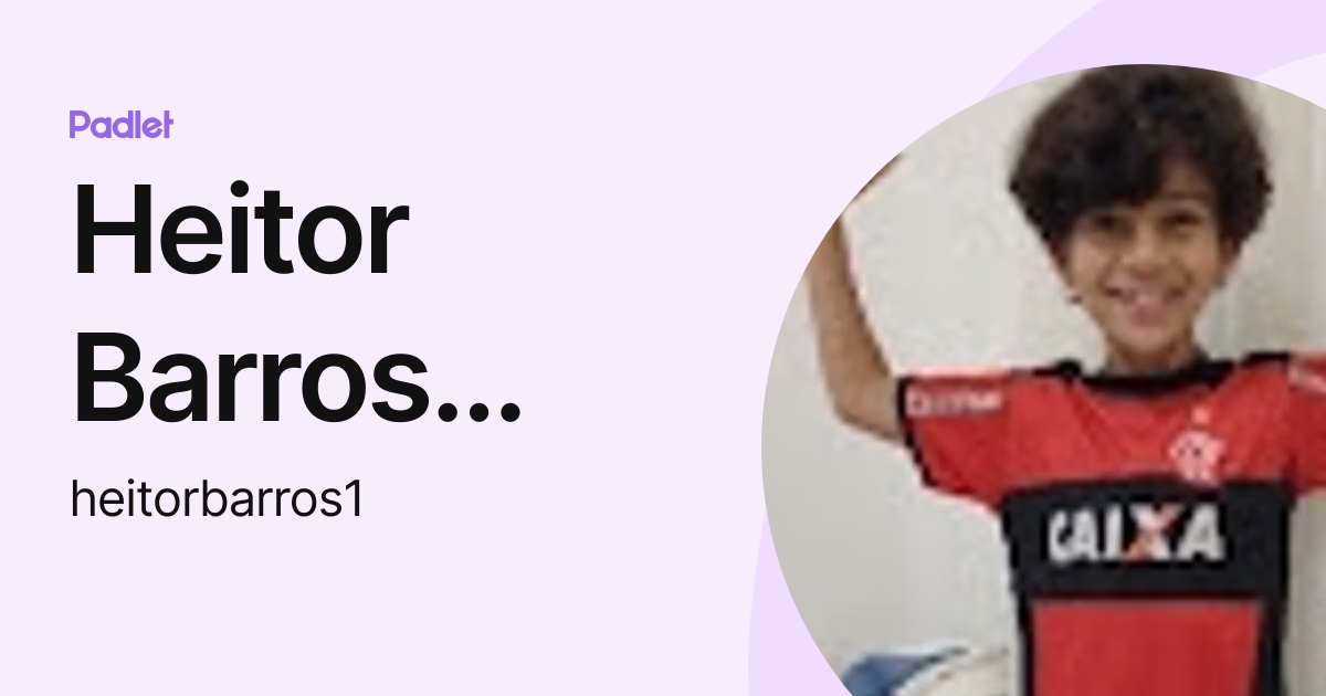 Heitor Barros Dourado (heitorbarros1) profile | Padlet