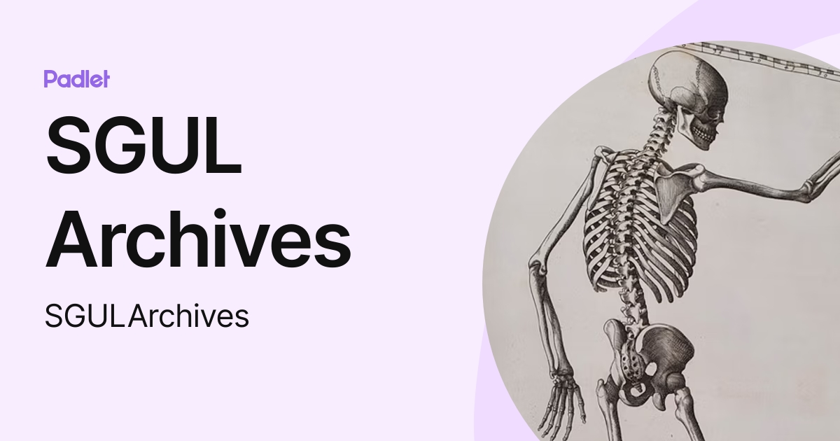 SGUL Archives (SGULArchives) profile | Padlet