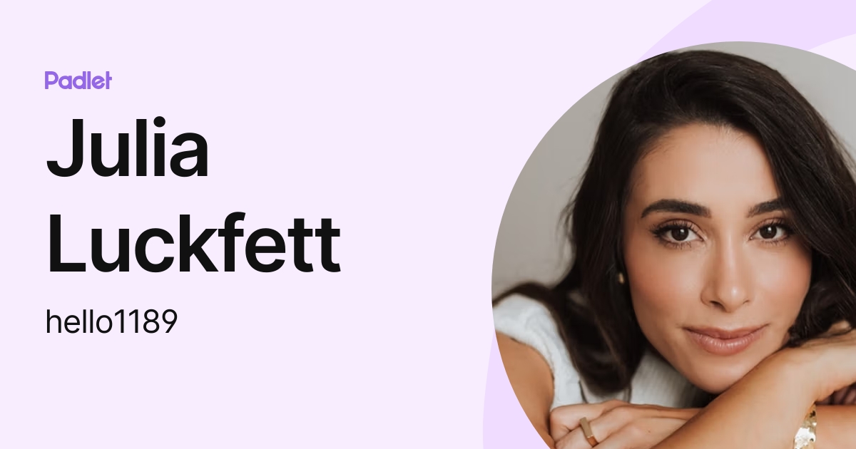 Julia Luckfett (hello1189) profile | Padlet