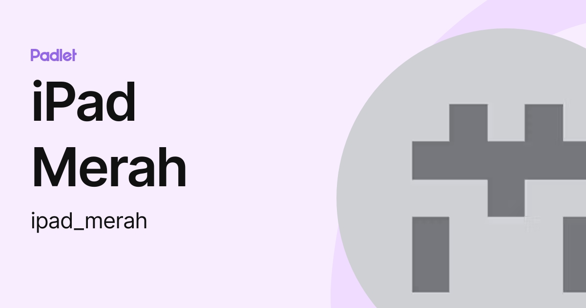 iPad Merah (ipad_merah) profile | Padlet