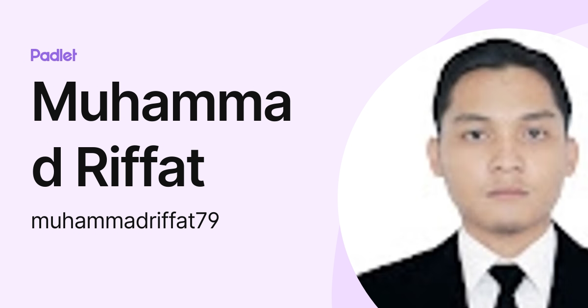 Muhammad Riffat (muhammadriffat79) profile | Padlet