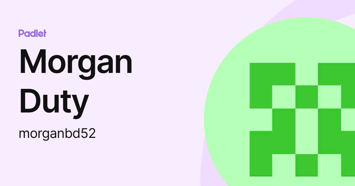 Morgan Duty (morganbd52) profile | Padlet