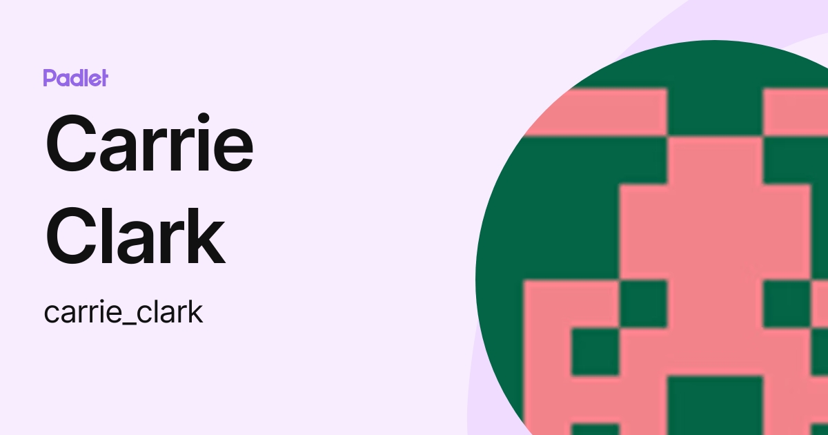 Carrie Clark (carrie_clark) profile | Padlet