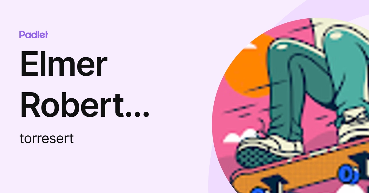 Elmer Robert Torres Gutiérrez (torresert) profile | Padlet