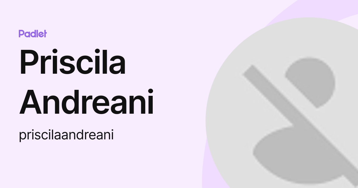 Priscila Andreani (priscilaandreani) profile | Padlet