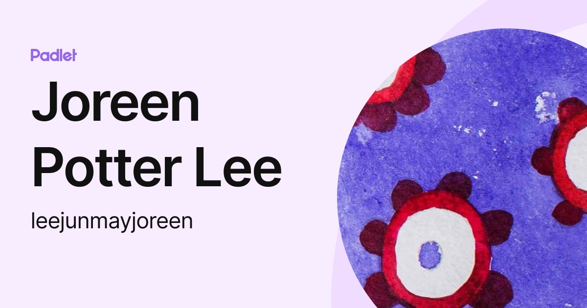 Joreen Potter Lee (leejunmayjoreen) profile | Padlet