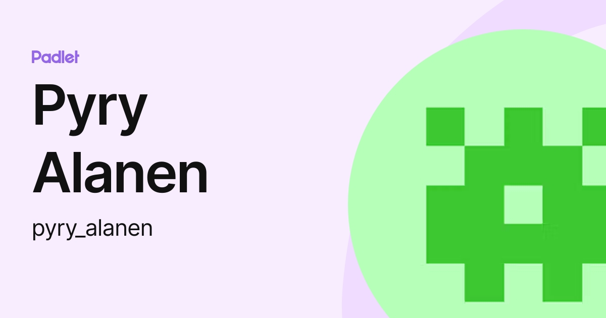 Pyry Alanen (pyry_alanen) profile | Padlet