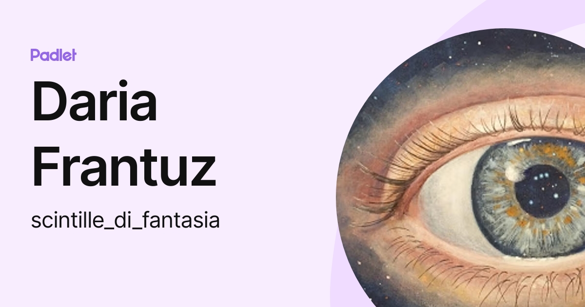 Daria Frantuz (scintille_di_fantasia) profile | Padlet