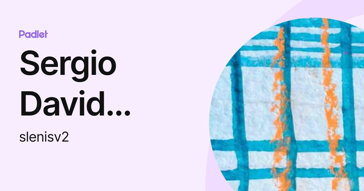 Sergio David Lenis Veloza (slenisv2) profile | Padlet
