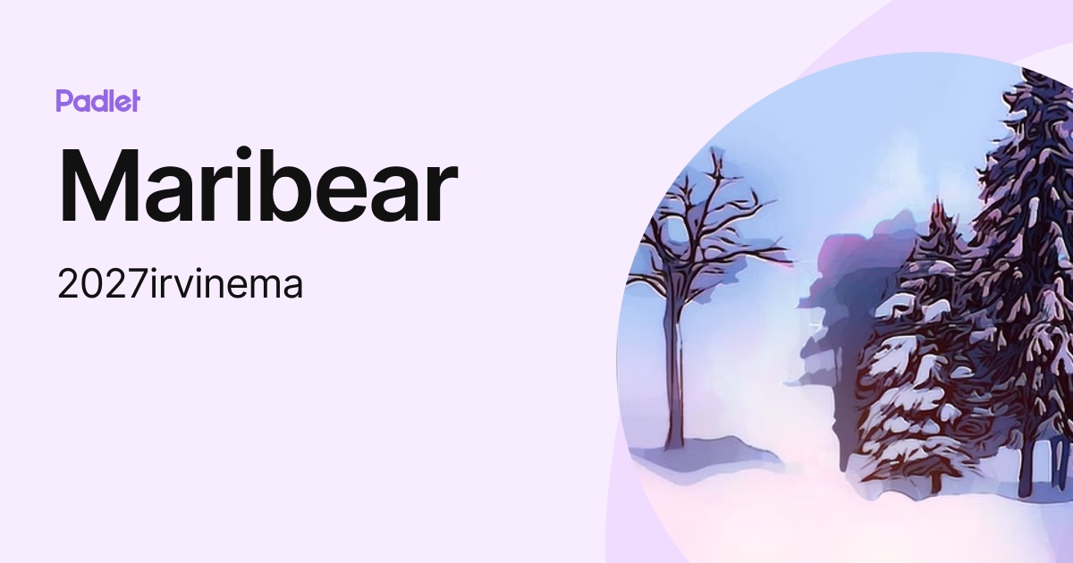 Maribear (2027irvinema) profile | Padlet