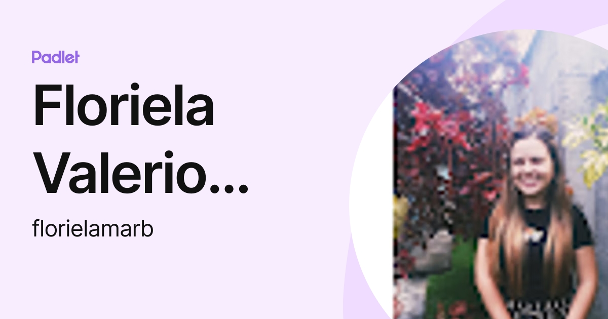 Floriela Valerio Castro (florielamarb) perfil | Padlet