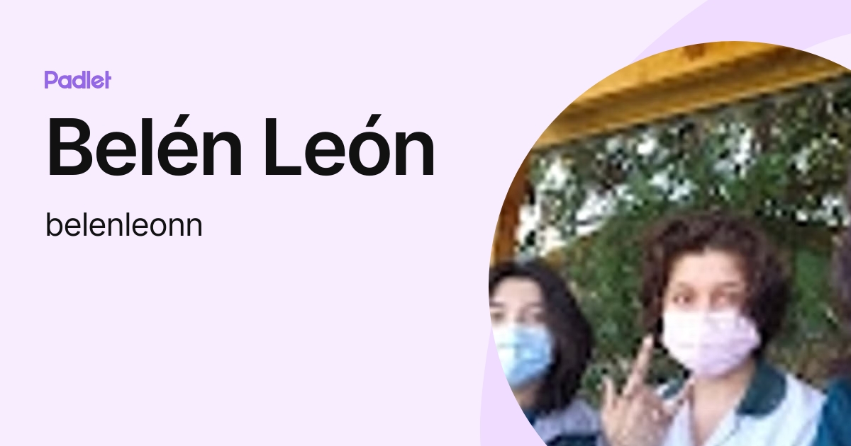 Belén León (belenleonn) profile | Padlet