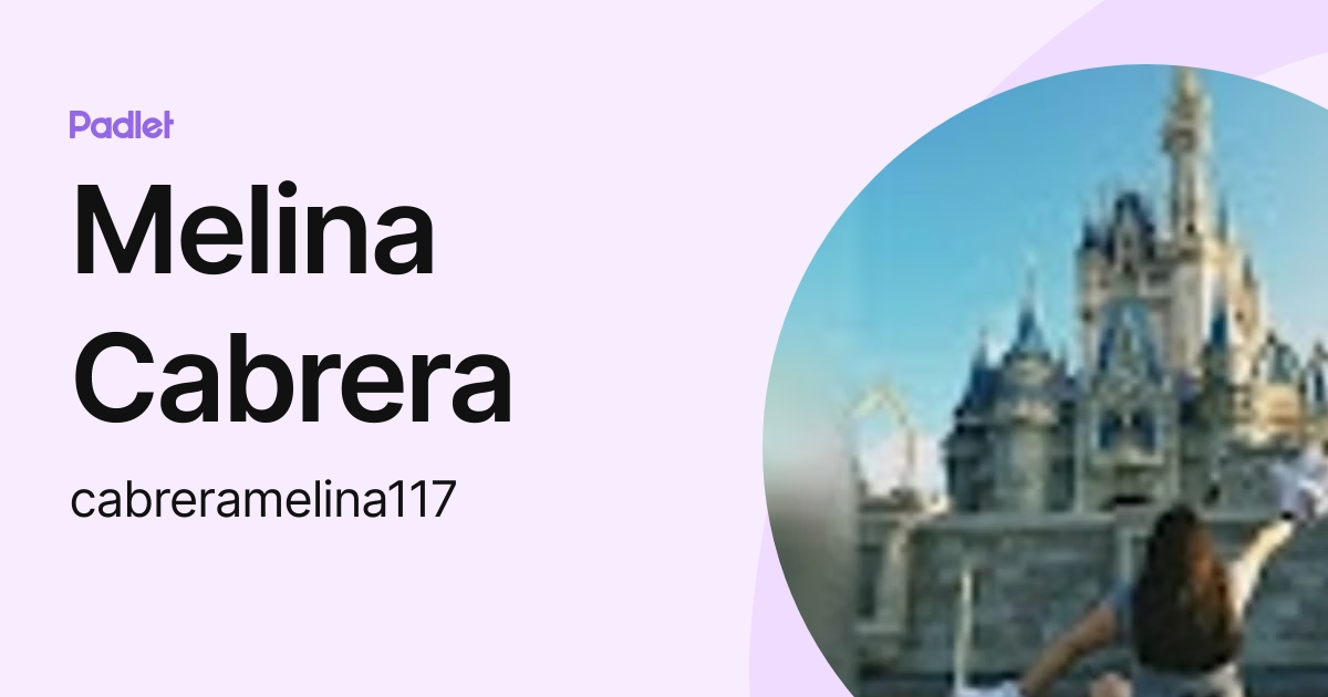 Melina Cabrera (cabreramelina117) profile | Padlet
