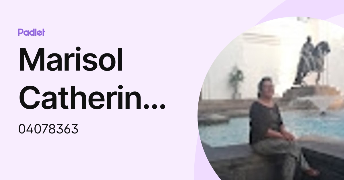 Marisol Catherine Soto Lopez (04078363) profile | Padlet