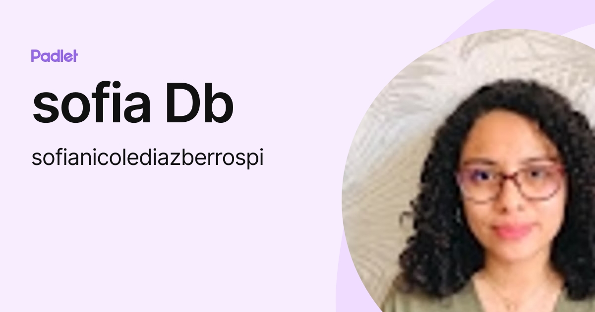 sofia Db (sofianicolediazberrospi) profile | Padlet