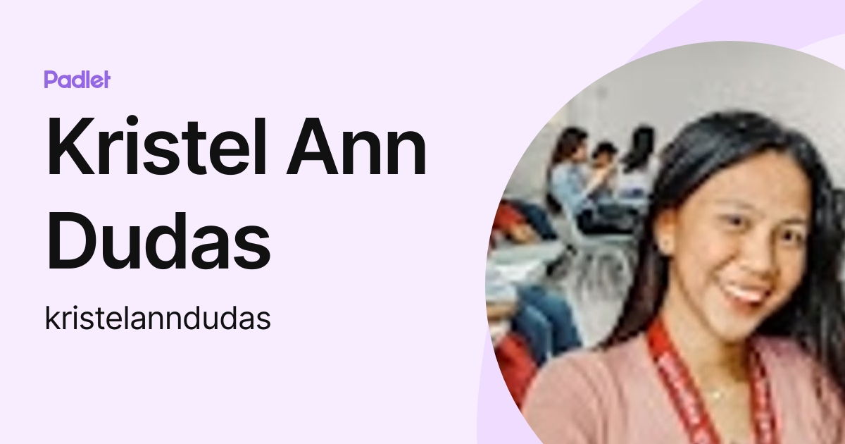 Kristel Ann Dudas (kristelanndudas) profile | Padlet