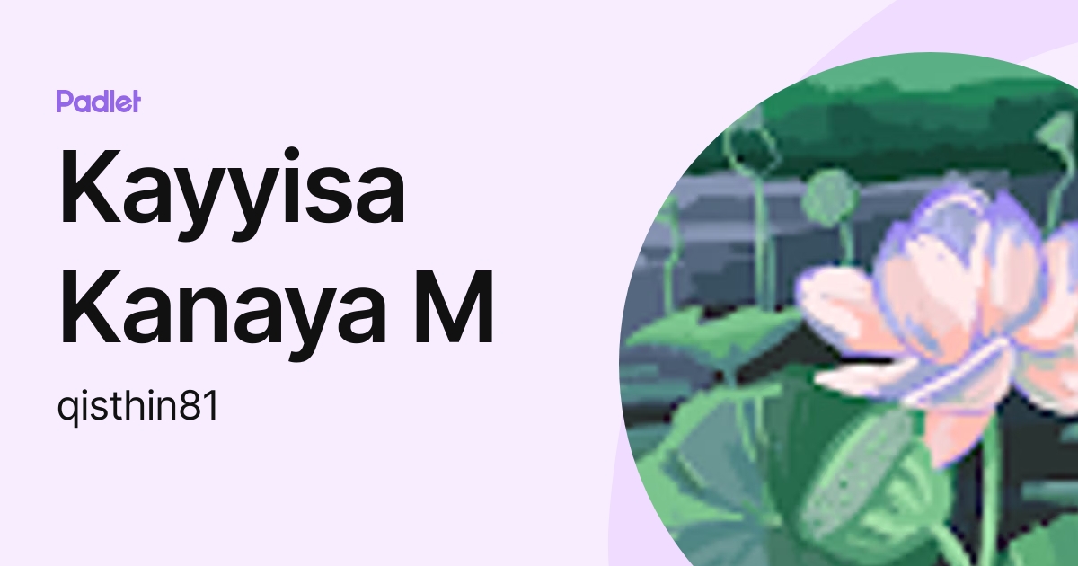 Kayyisa Kanaya M (qisthin81) profile | Padlet