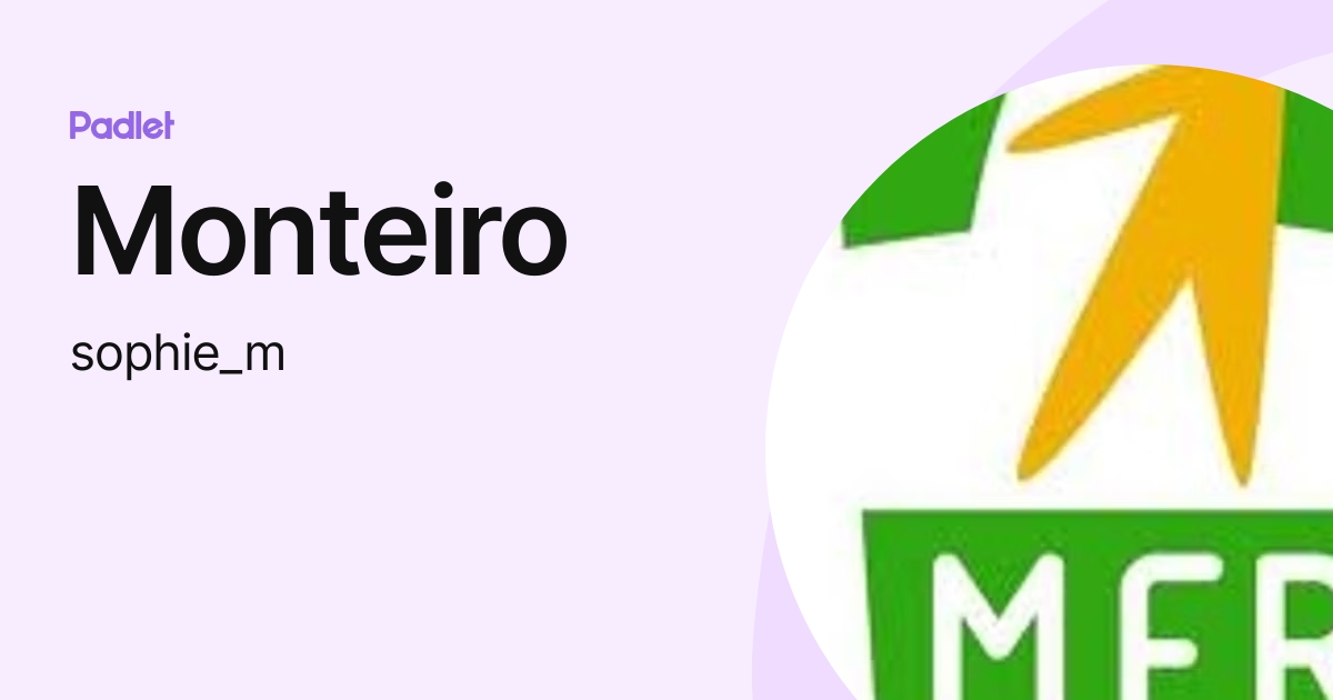 Profil de Monteiro (sophie_m) | Padlet