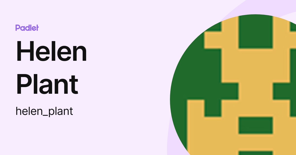Helen Plant (helen_plant) profile | Padlet