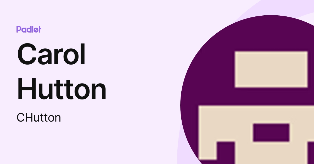 Carol Hutton (CHutton) profile | Padlet