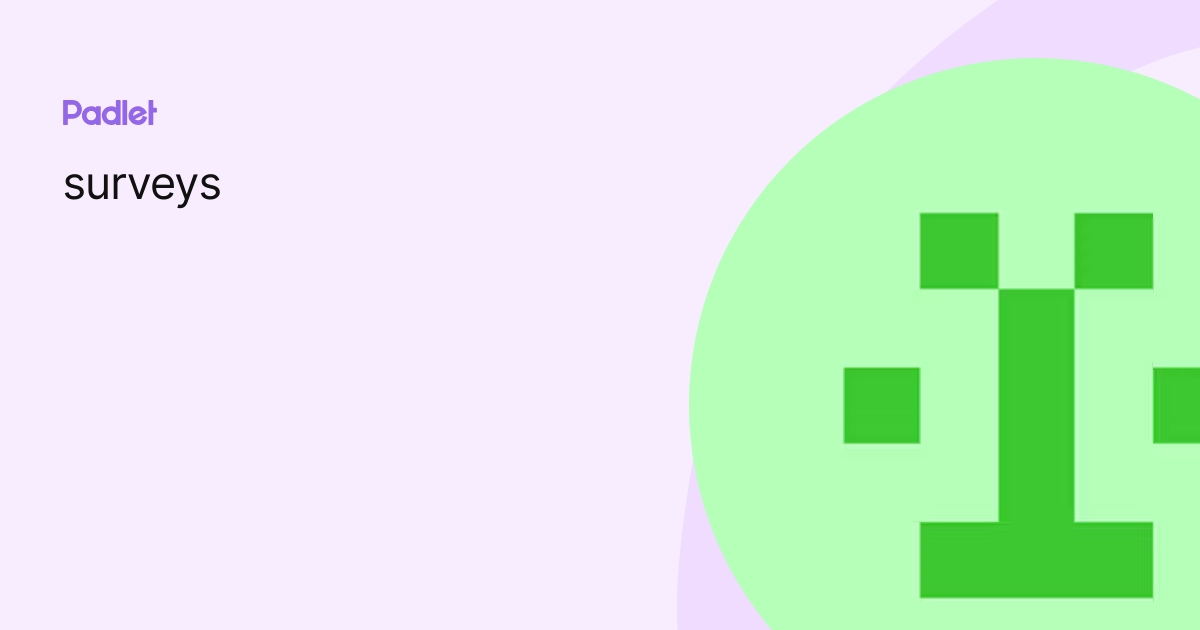 surveys profile | Padlet