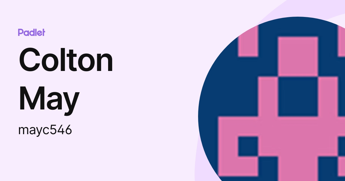 Colton May (mayc546) profile | Padlet
