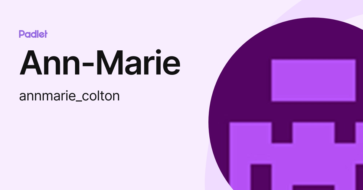 Ann-Marie (annmarie_colton) profile | Padlet