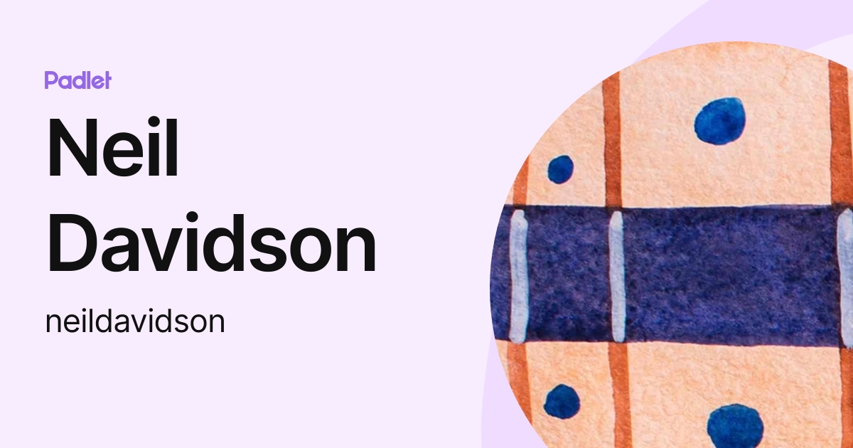 Neil Davidson (neildavidson) profile | Padlet