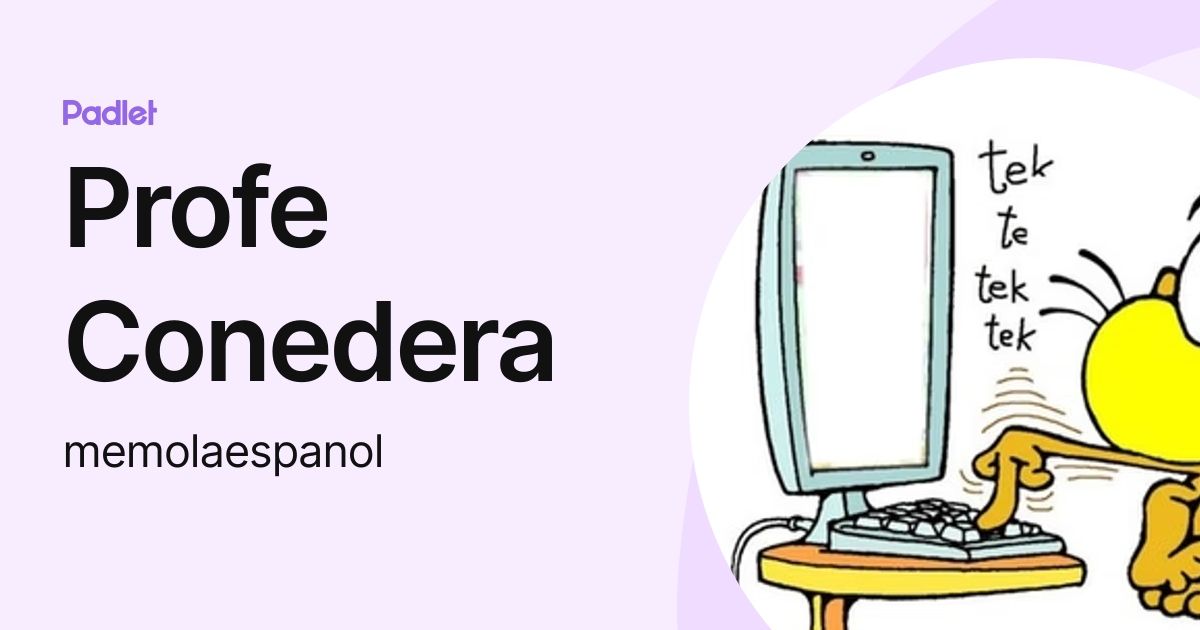 Profe Conedera (memolaespanol) profile | Padlet