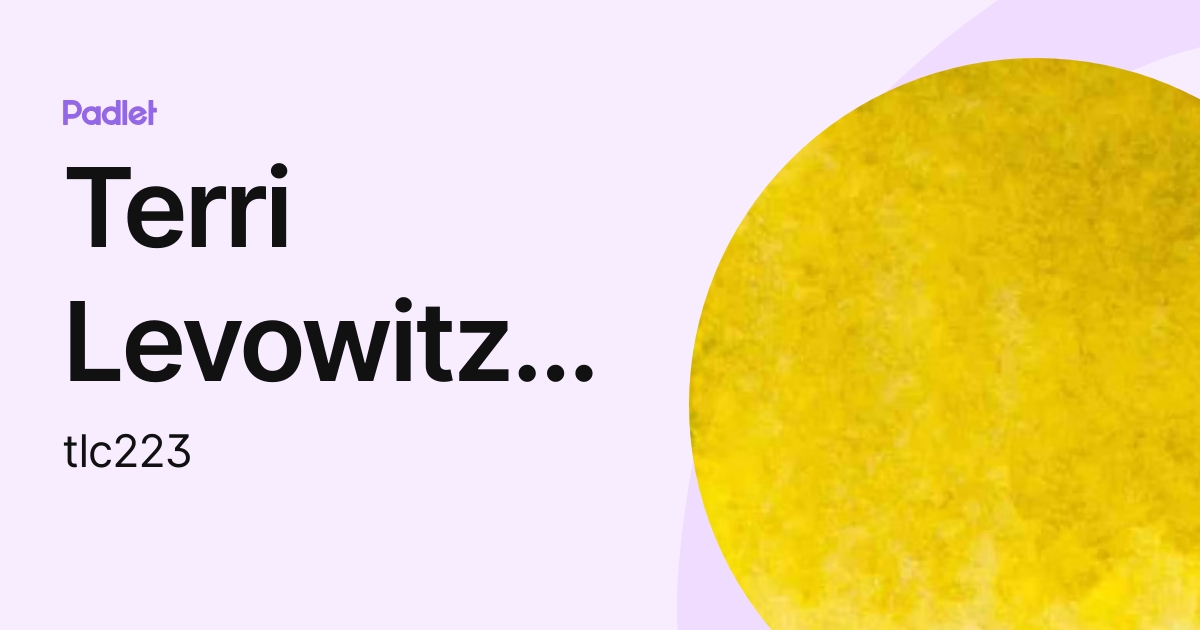 Terri Levowitz Cyphers (tlc223) profile | Padlet