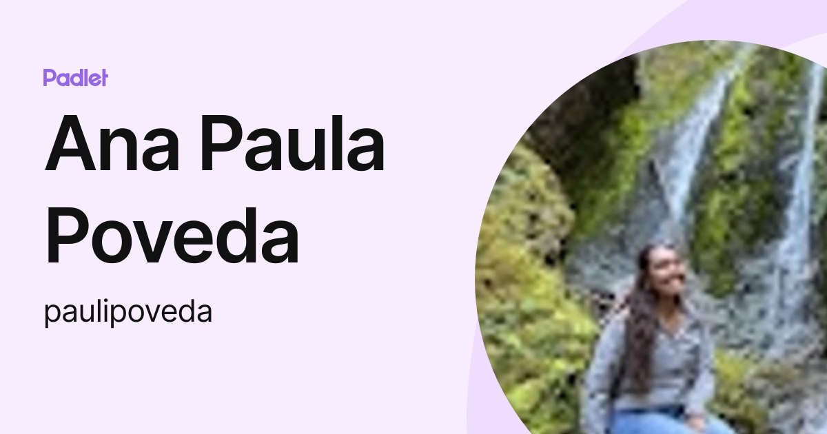 Ana Paula Poveda (paulipoveda) profile | Padlet