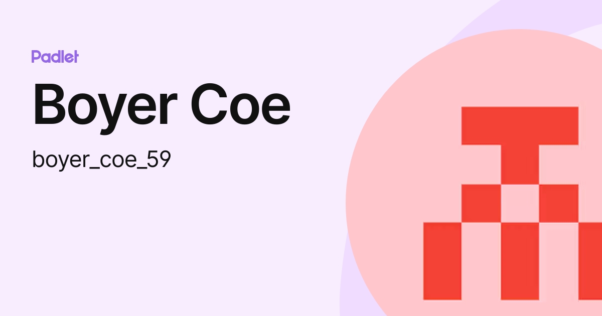 Boyer Coe (boyer_coe_59) profile | Padlet