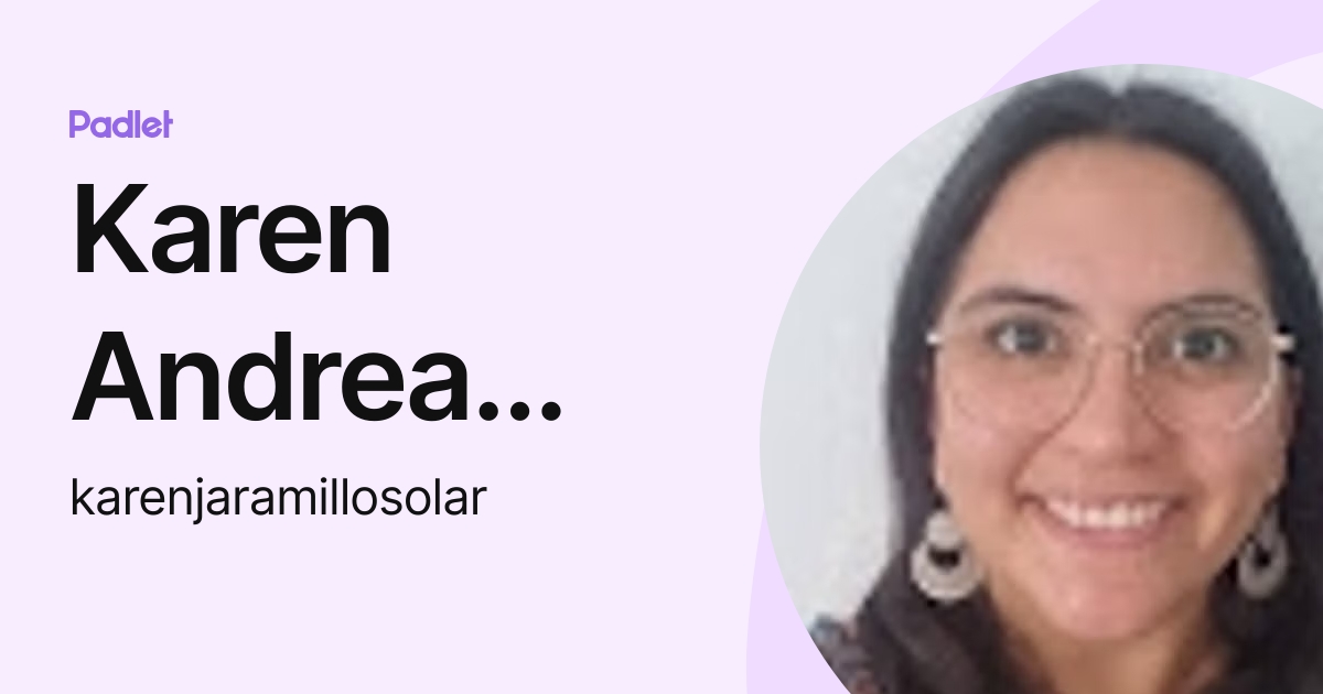 Karen Andrea Jaramillo Solar (karenjaramillosolar) profile | Padlet