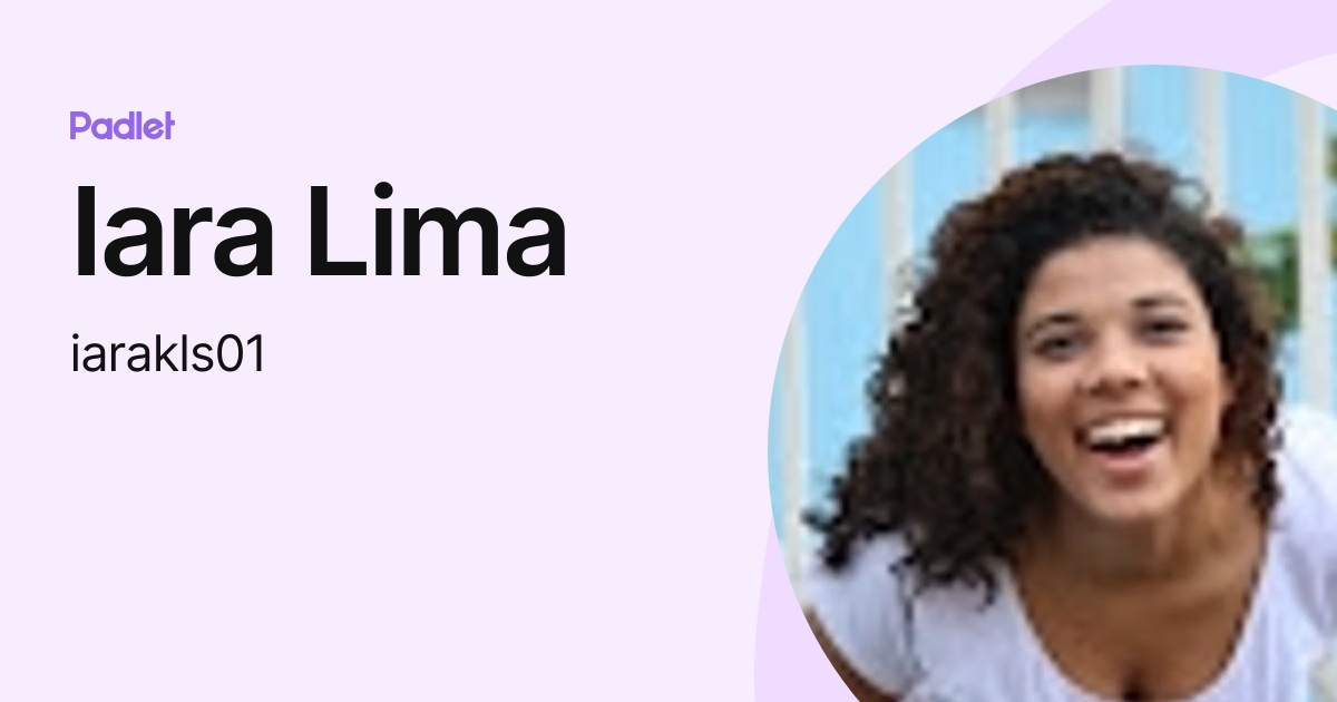 Iara Lima (iarakls01) profile | Padlet