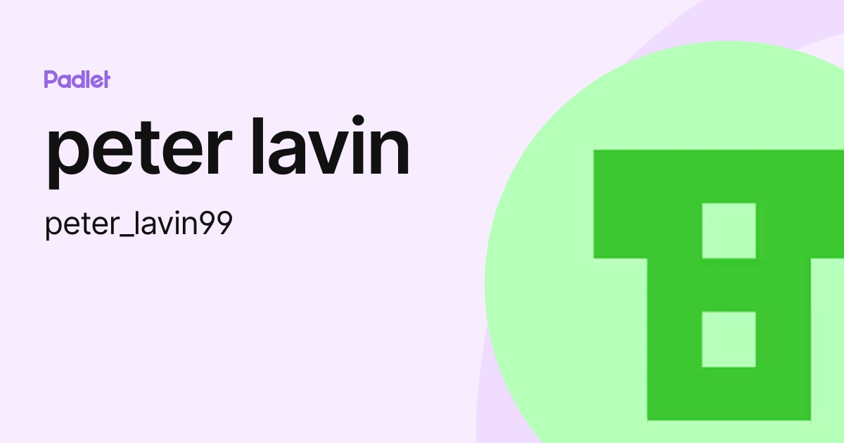 peter lavin (peter_lavin99) profile | Padlet