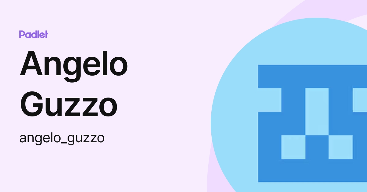 Angelo Guzzo (angelo_guzzo) profile | Padlet