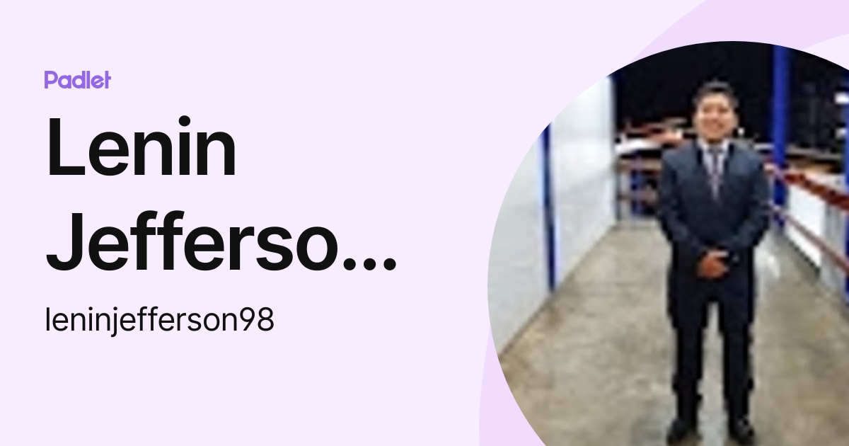 Lenin Jefferson Rodríguez López (leninjefferson98) profile | Padlet