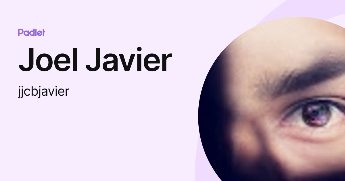 Joel Javier (jjcbjavier) profile | Padlet