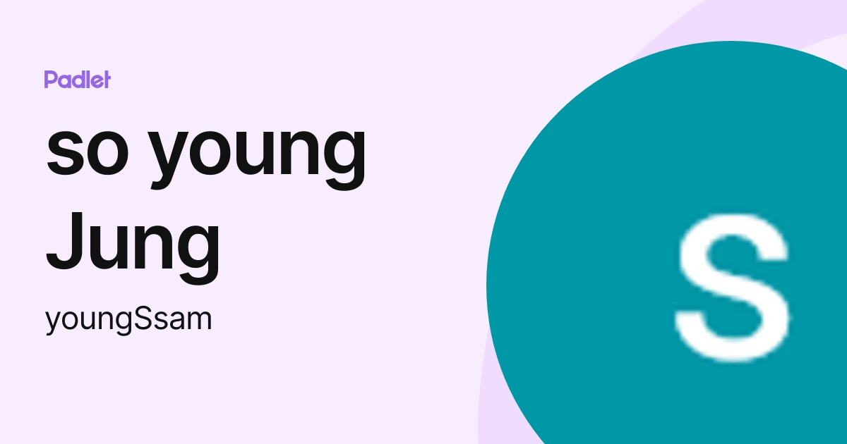 so young Jung (youngSsam) profile | Padlet