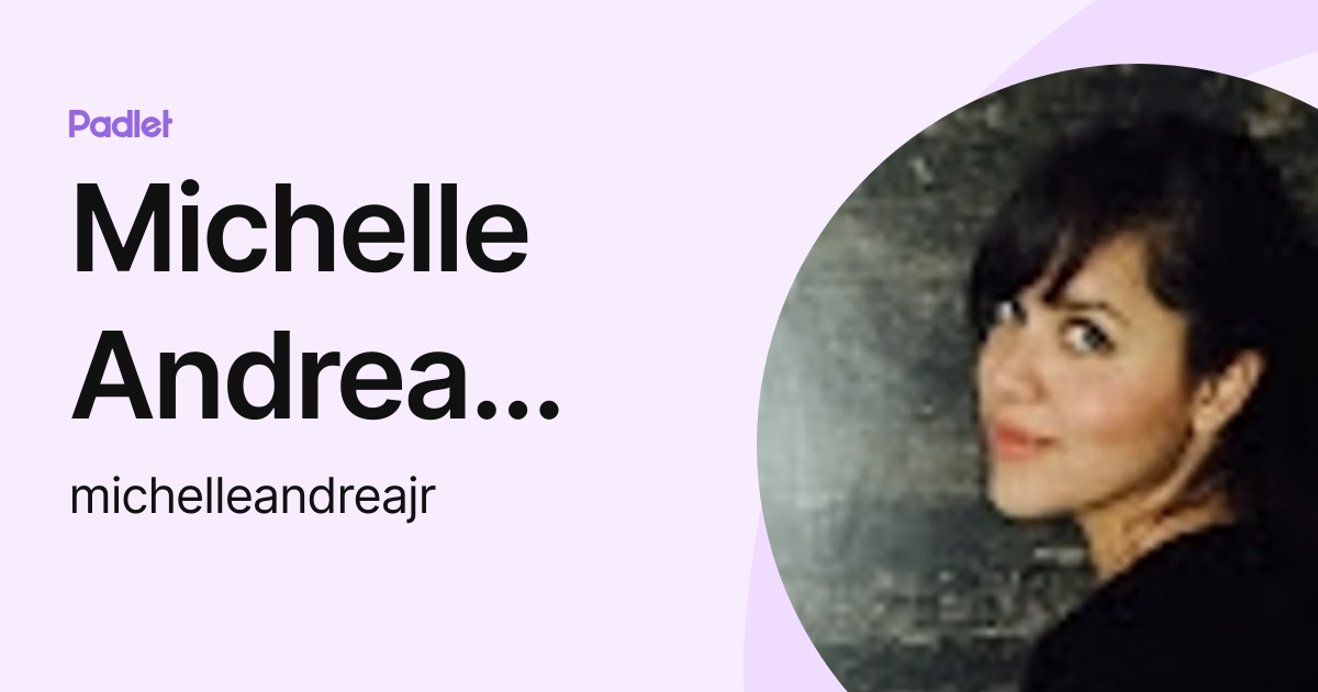 Michelle Andrea Jara (michelleandreajr) profile | Padlet